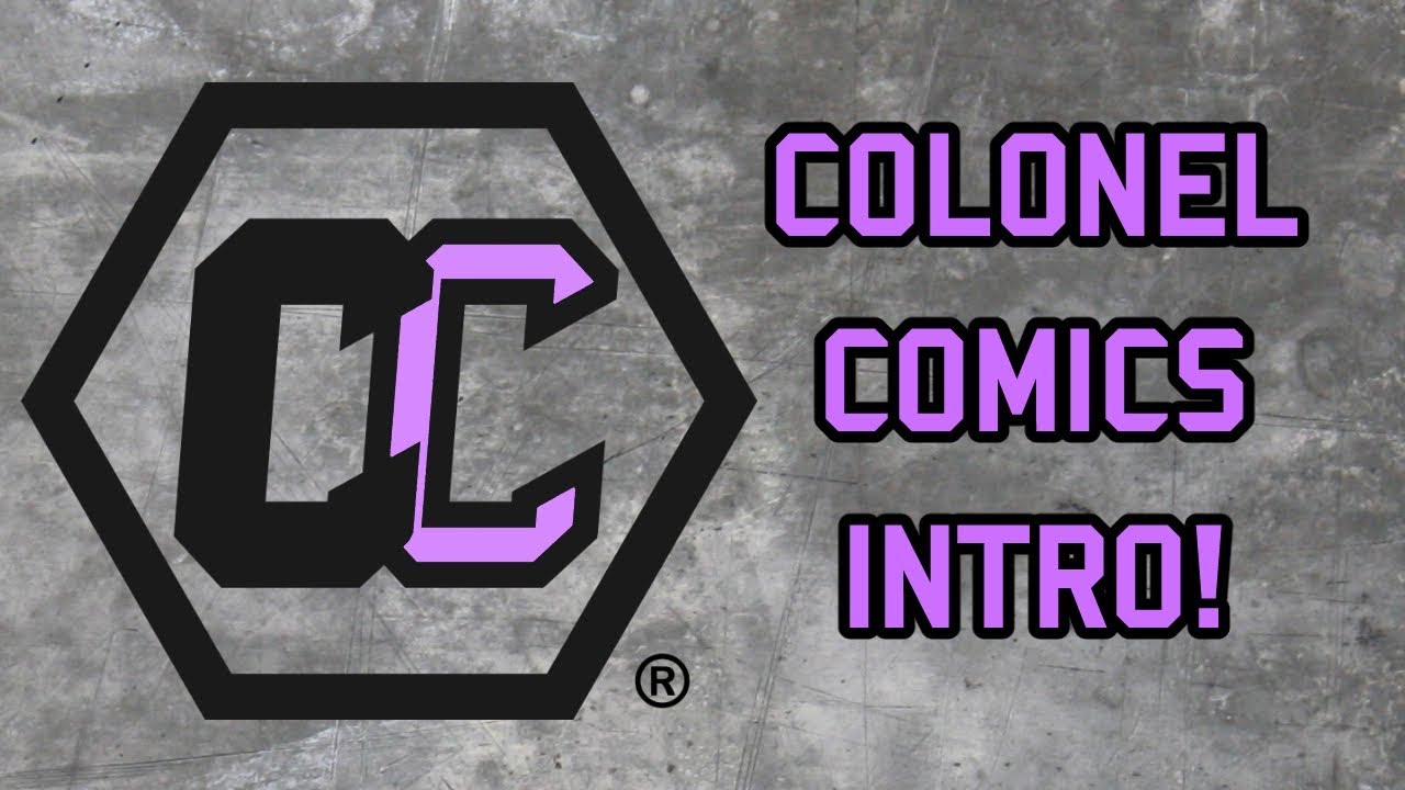 Colonel Comics INTRODUCTION! - YouTube
