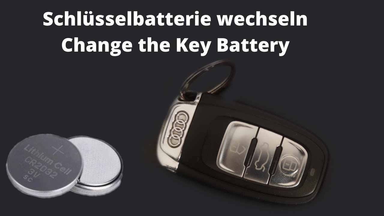 [Tutorial] Audi A3 A4 A5 A6 Schlüsselbatterie wechseln / Change the Key ...