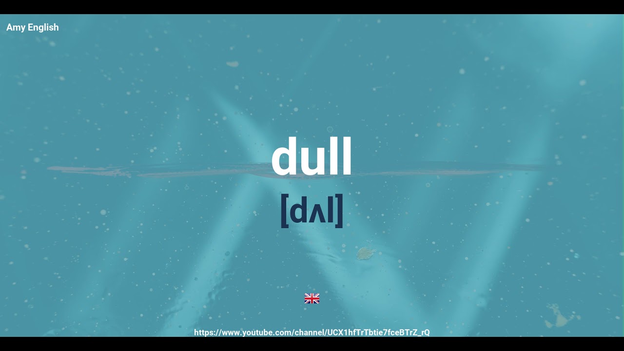 How To Pronounce Dull YouTube how-to-pronounce-dull-youtube