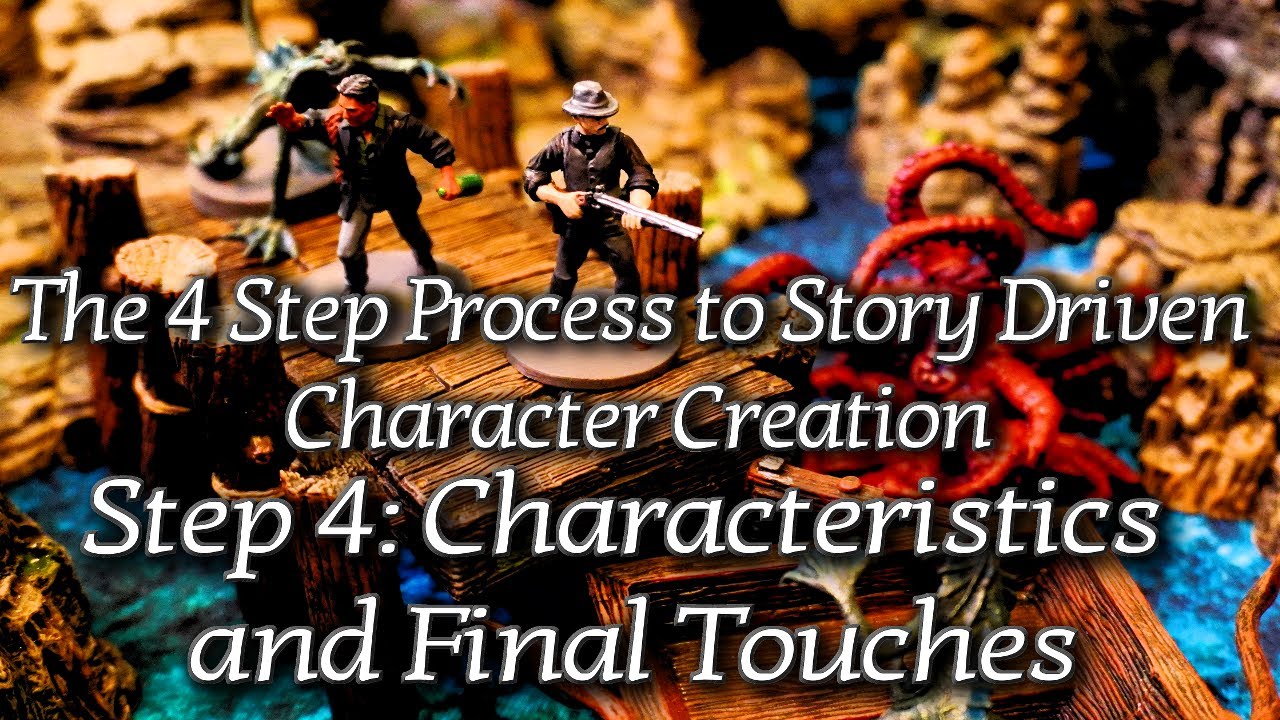 The 4 Steps to Story Driven Character Creation - Step 4 ...