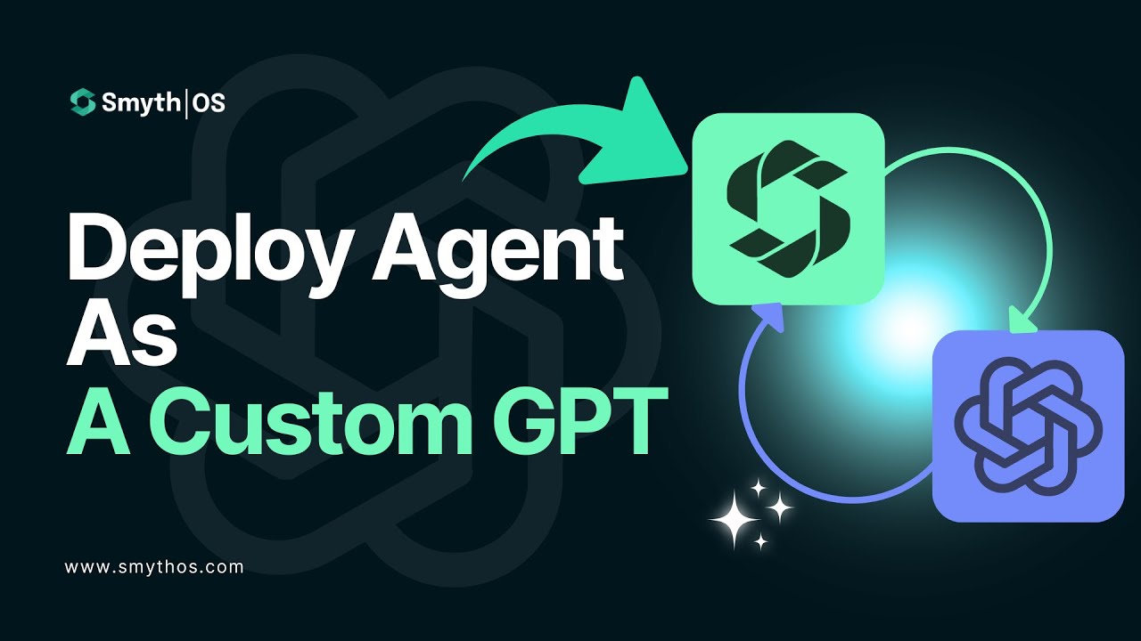 SmythOS - Deploy Agent As Custom GPT - YouTube