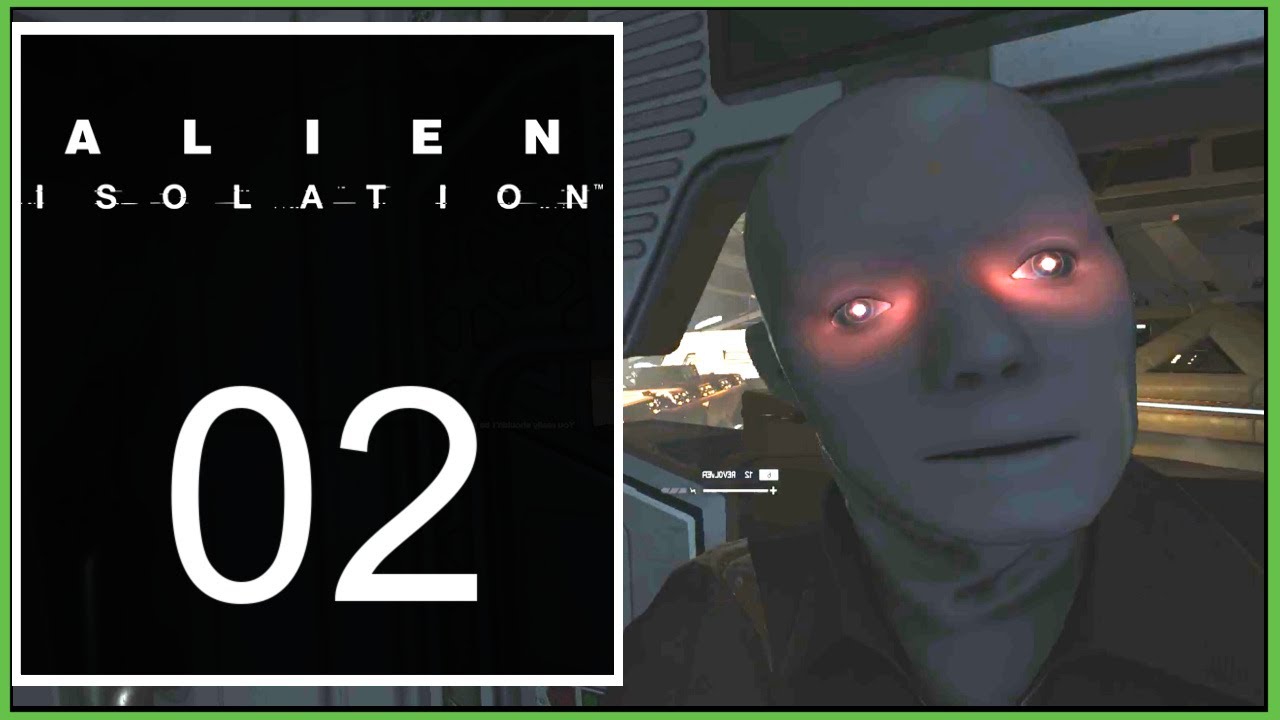 Alien Isolation - Episode 2 | Androids Attack - YouTube