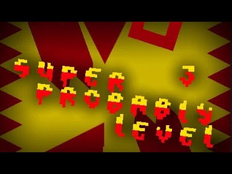 Super probably level remake (cut) #3 - YouTube