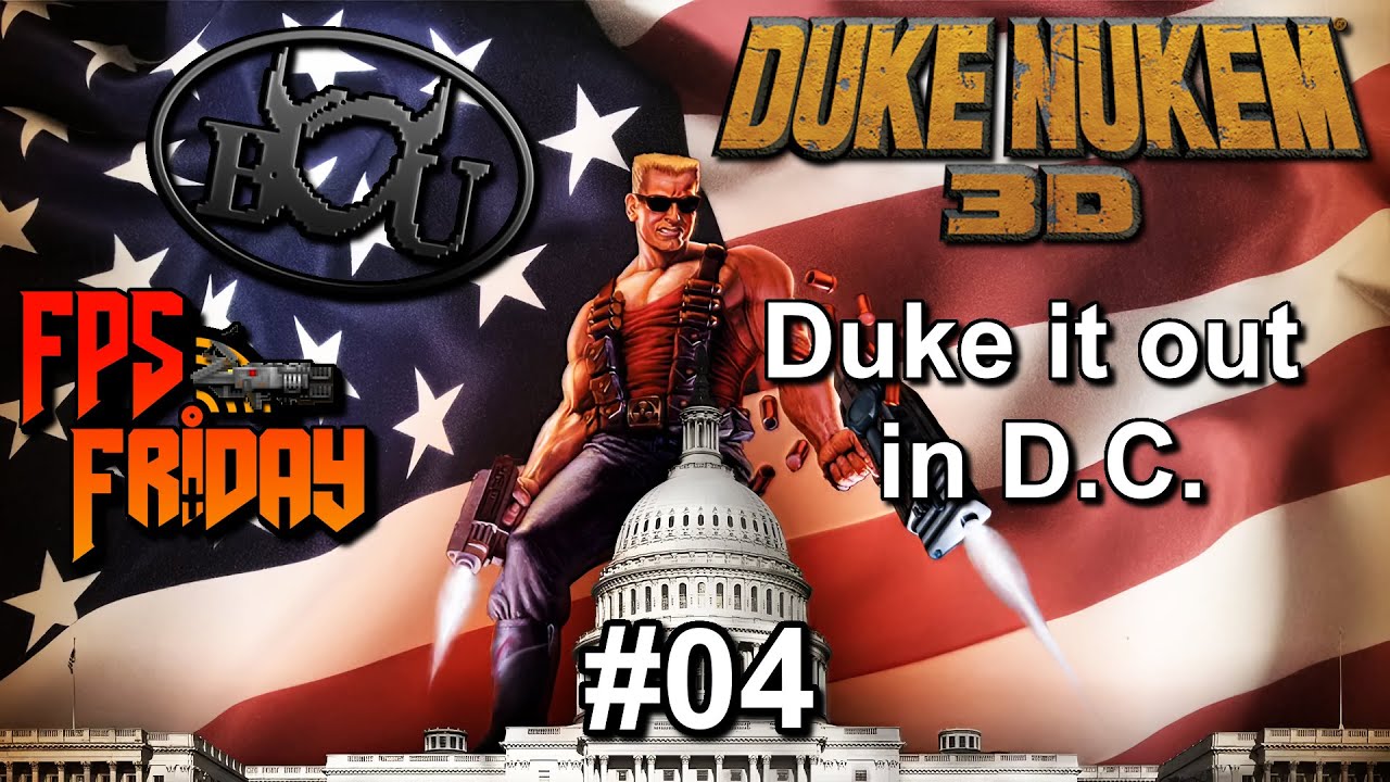 Duke Nukem 3D Add-On - Duke it out in D.C. #04 [FPS Friday] - YouTube