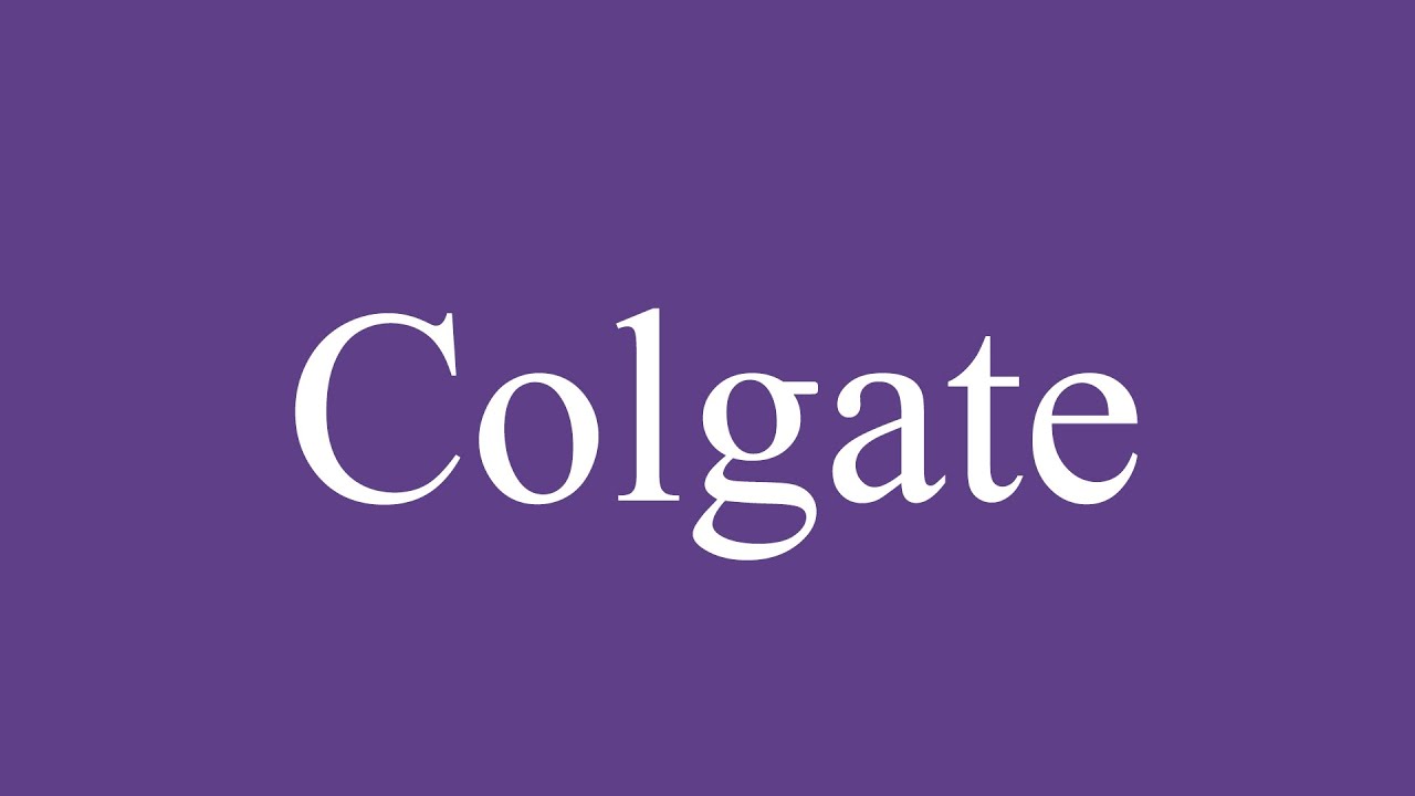 Como Pronunciar ''Colgate'' Correctamente en Español - YouTube
