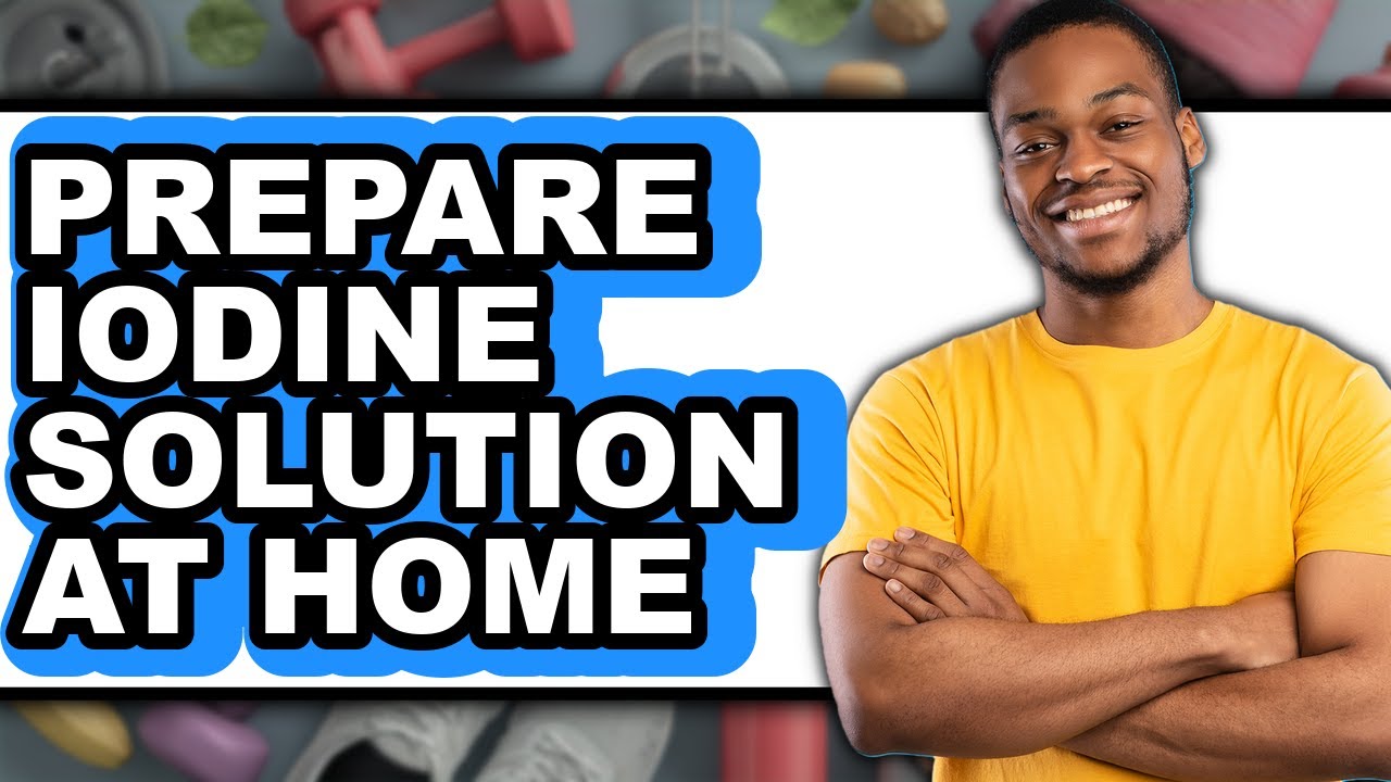 How to Prepare Iodine Solution at Home - Easy Guide - YouTube