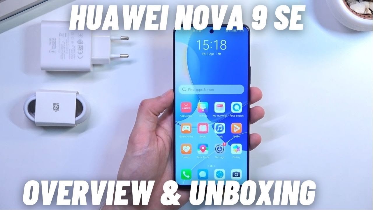 Huawei Nova 9 SE Unboxing / Overview - great display, but what about ...