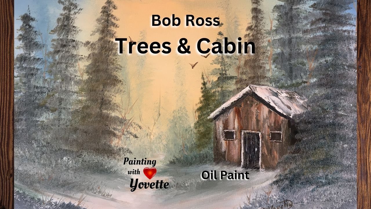 Bob Ross TREES & CABIN // Step by step // With Yovette - YouTube
