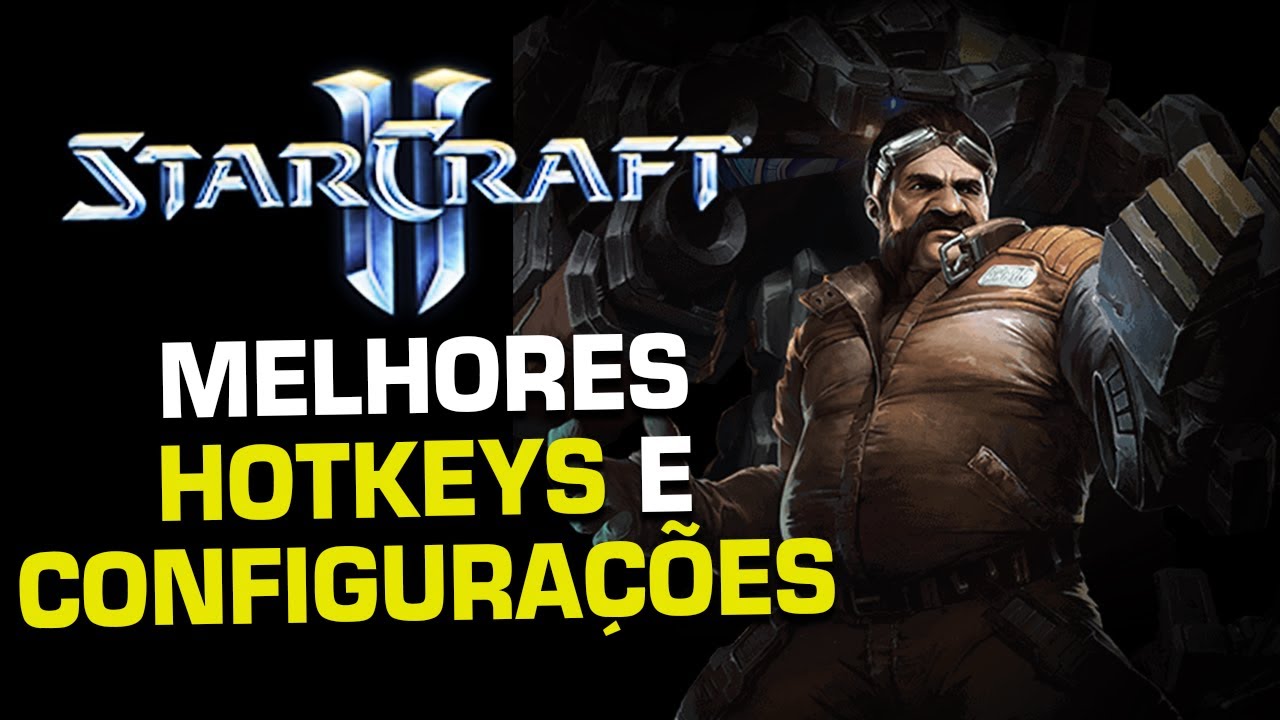 Como Configurar Hotkeys e o StarCraft 2 da Melhor Forma - YouTube