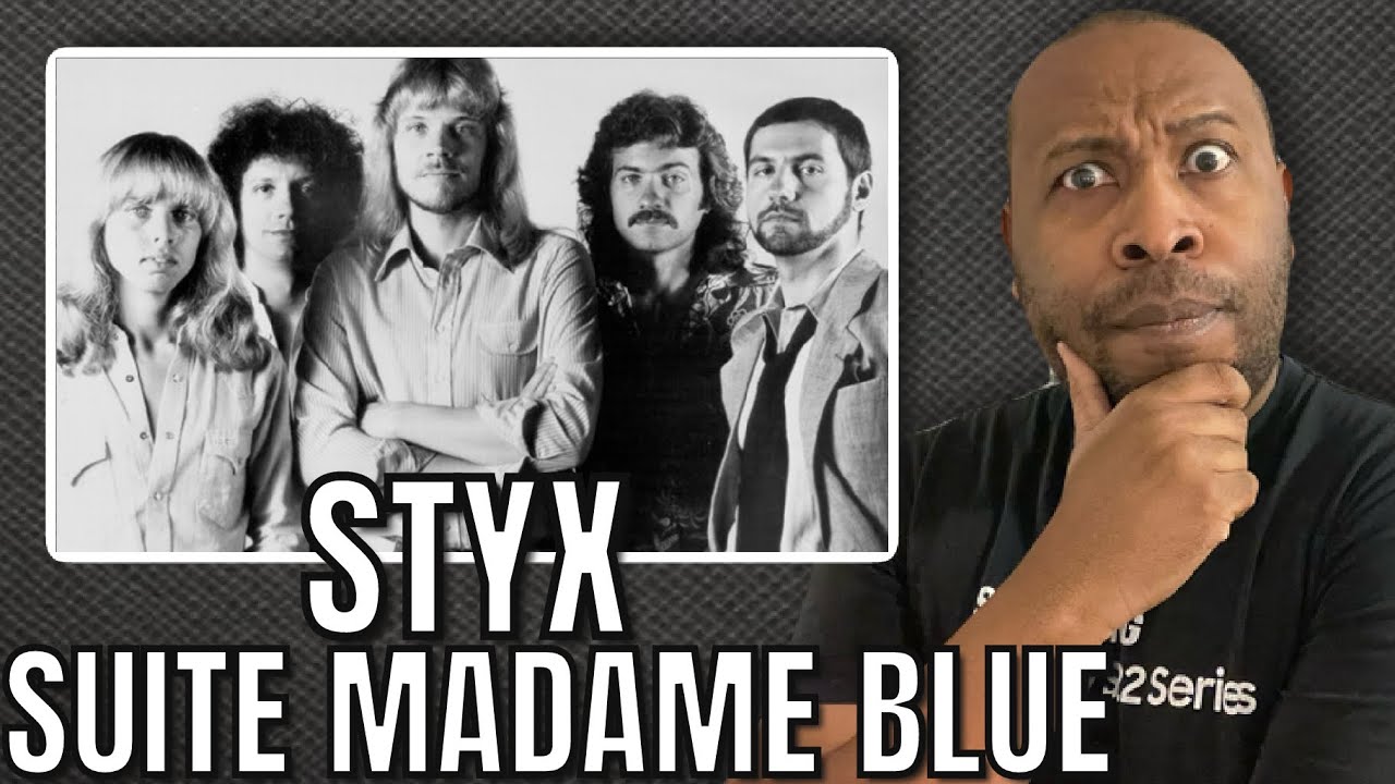 First Time Hearing | Styx - Suite Madame Blue Reaction - YouTube