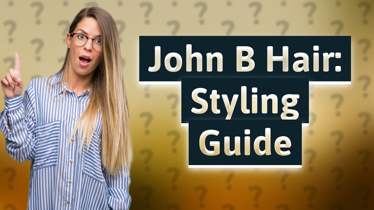 How to style John B hair? - YouTube