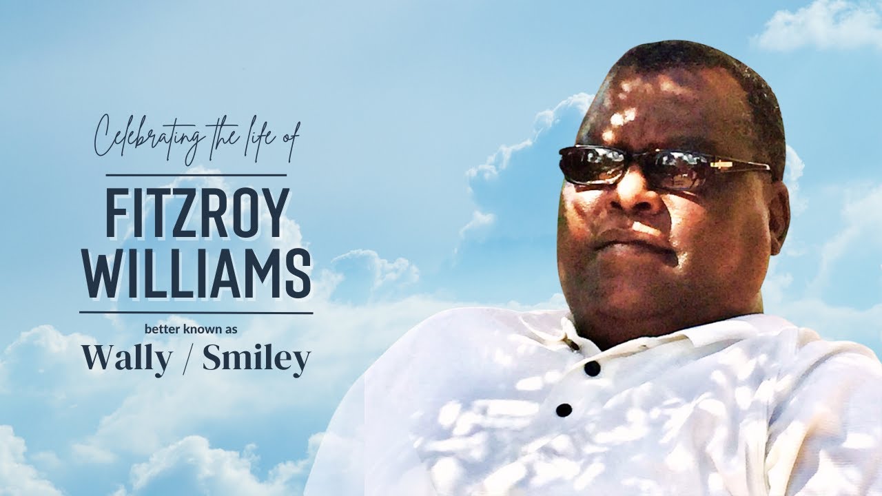 Celebrating the life of Fitzroy Williams beter known as 'Wally' and ...