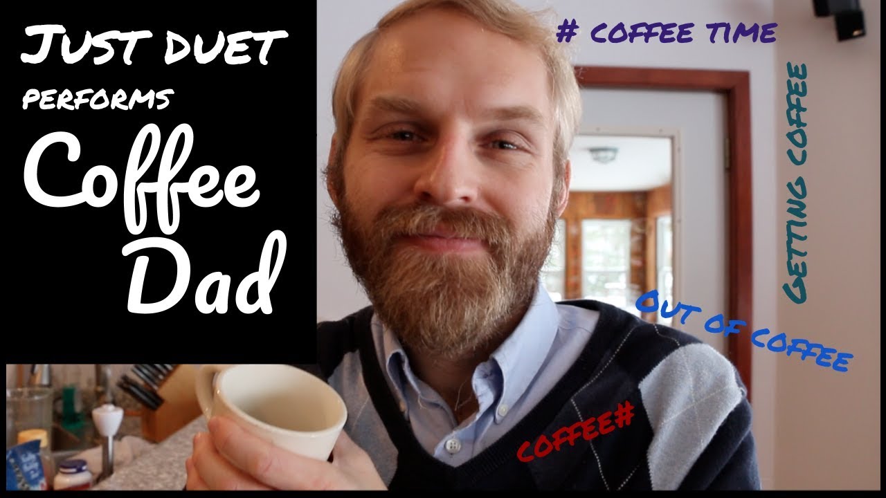 Coffee Dad by Adam D. O'Dell - YouTube