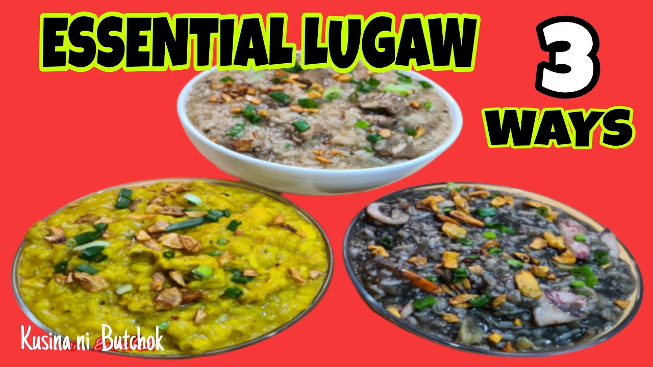 ESSENTIAL LUGAW 3WAYS |LUGAW RECIPE |HOW TO COOK LUGAW |Kusina ni ...