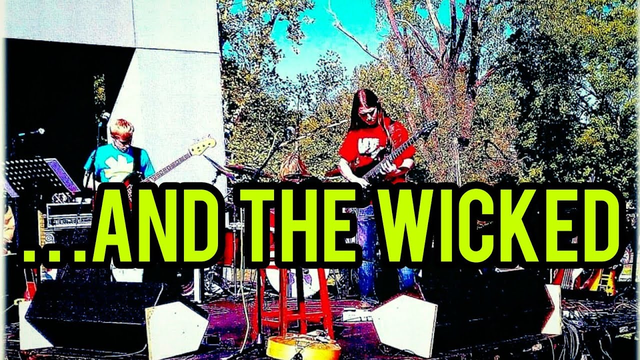 And the Wicked" - Righteous and the Wicked Live - YouTube
