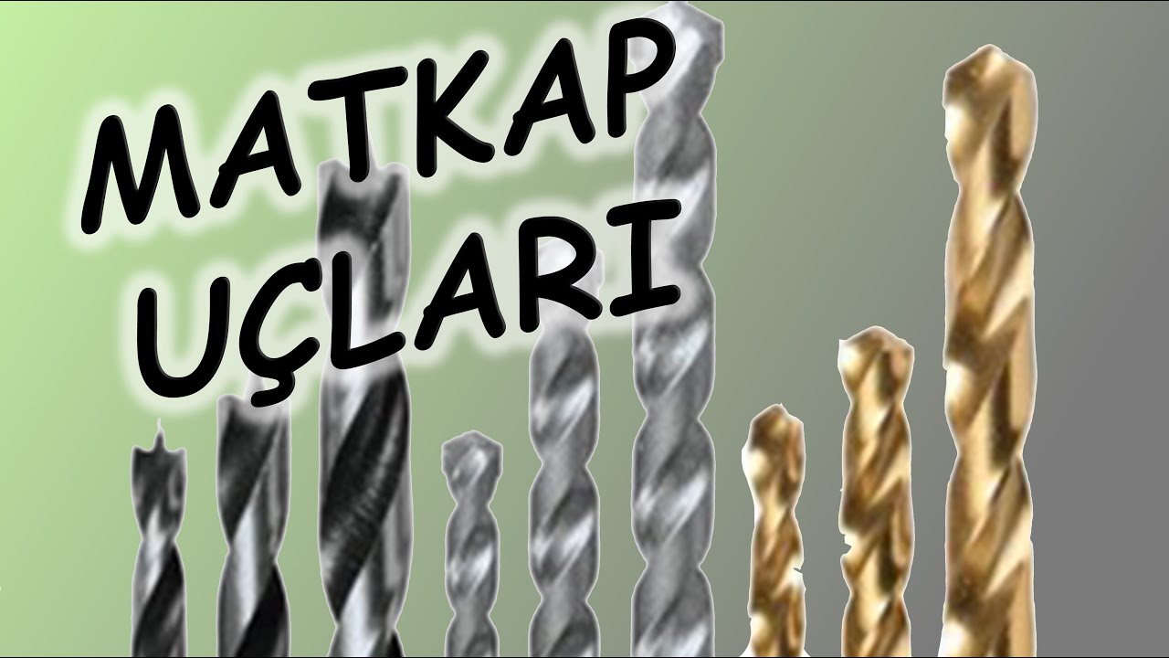 Matkap Ucu Çeşitleri ve Kullanım Amaçları Nedir ? - YouTube