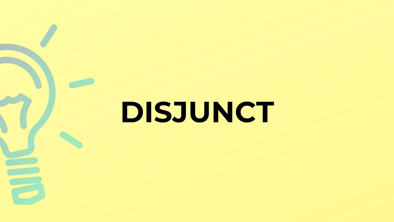What is the meaning of the word DISJUNCT? - YouTube