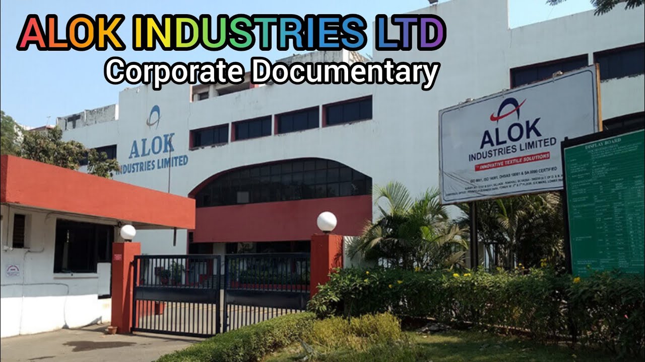 Alok Industries Ltd Corporate Documentary, Alok Industries Limited ...