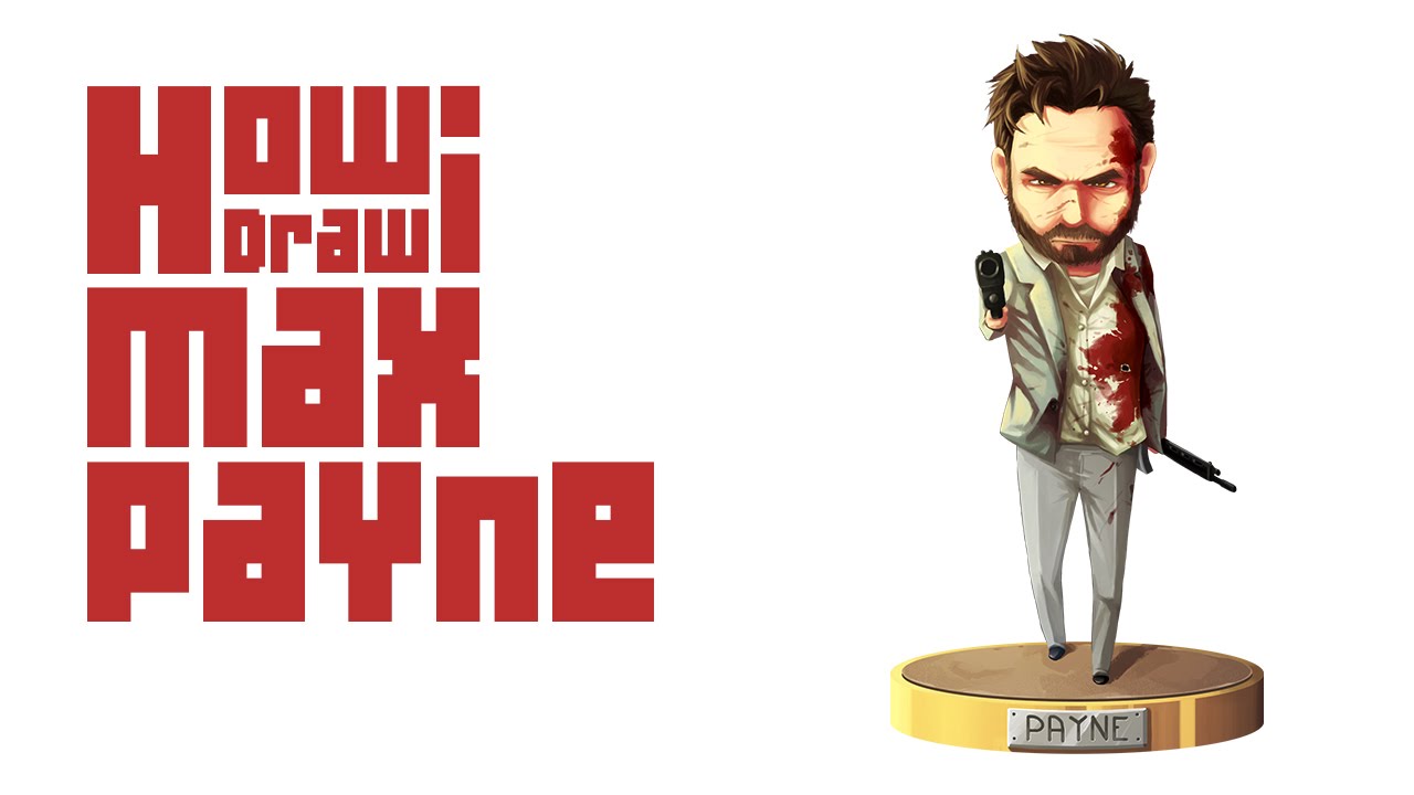 How I Draw - Max Payne - YouTube