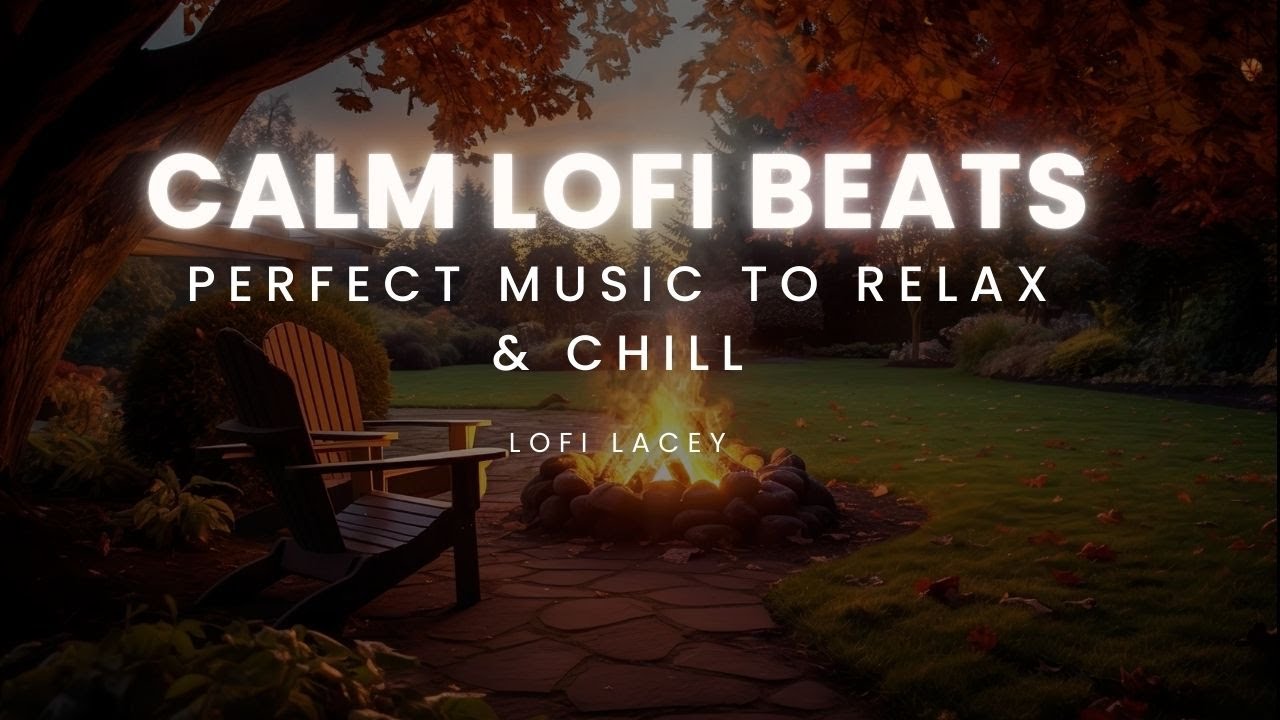 Calm Lofi Beats | Perfect Music to Relax & Chill - YouTube