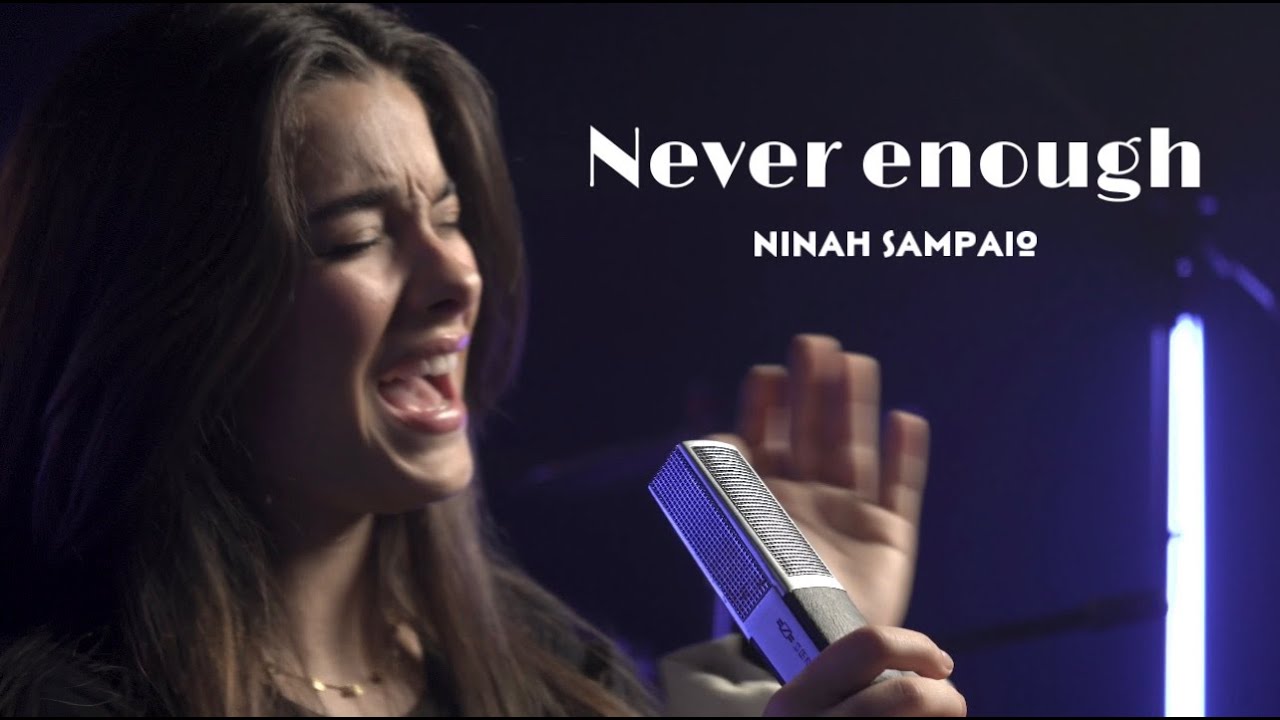 Never Enough- Ninah Sampaio - YouTube