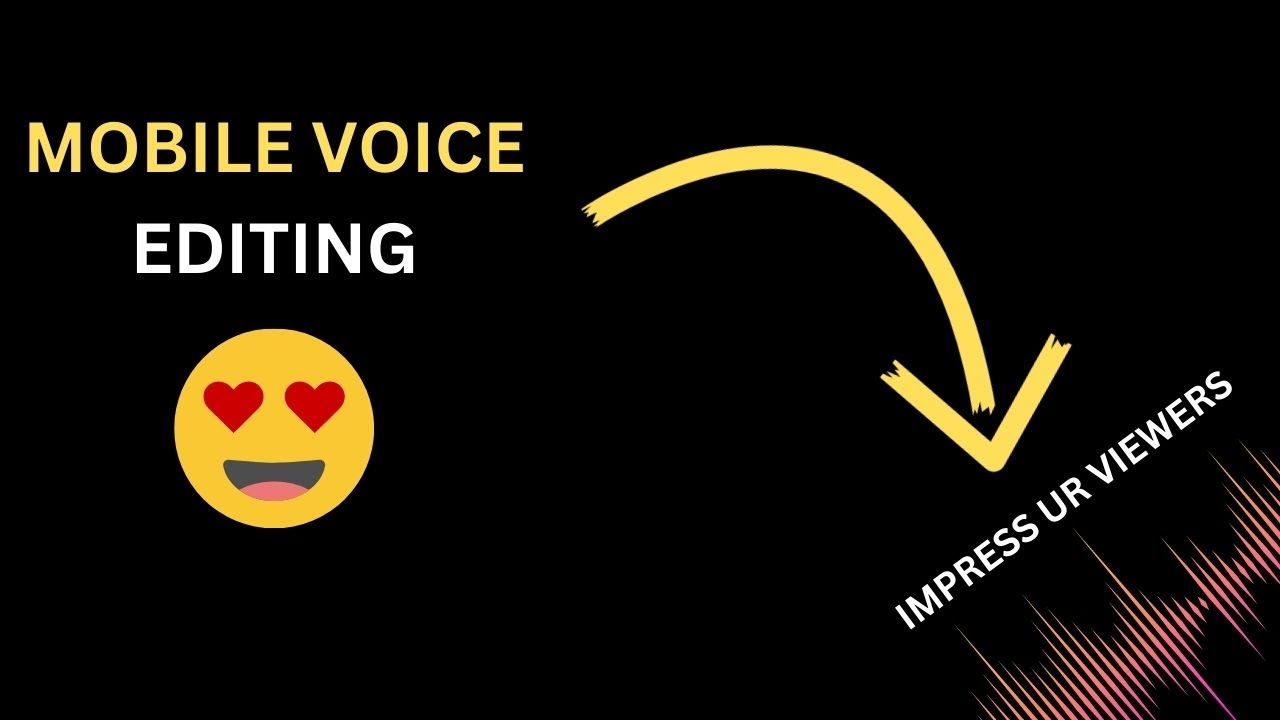 MOBILE VOICE EDITING!!! Will Impress Ur VIEWERS😍 - YouTube