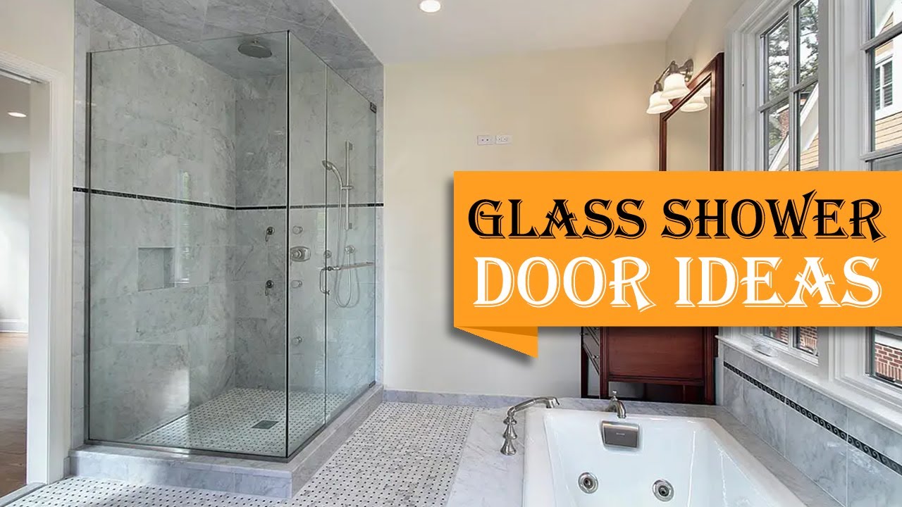 40+ Glass Shower Door Ideas for Your Bathroom - YouTube