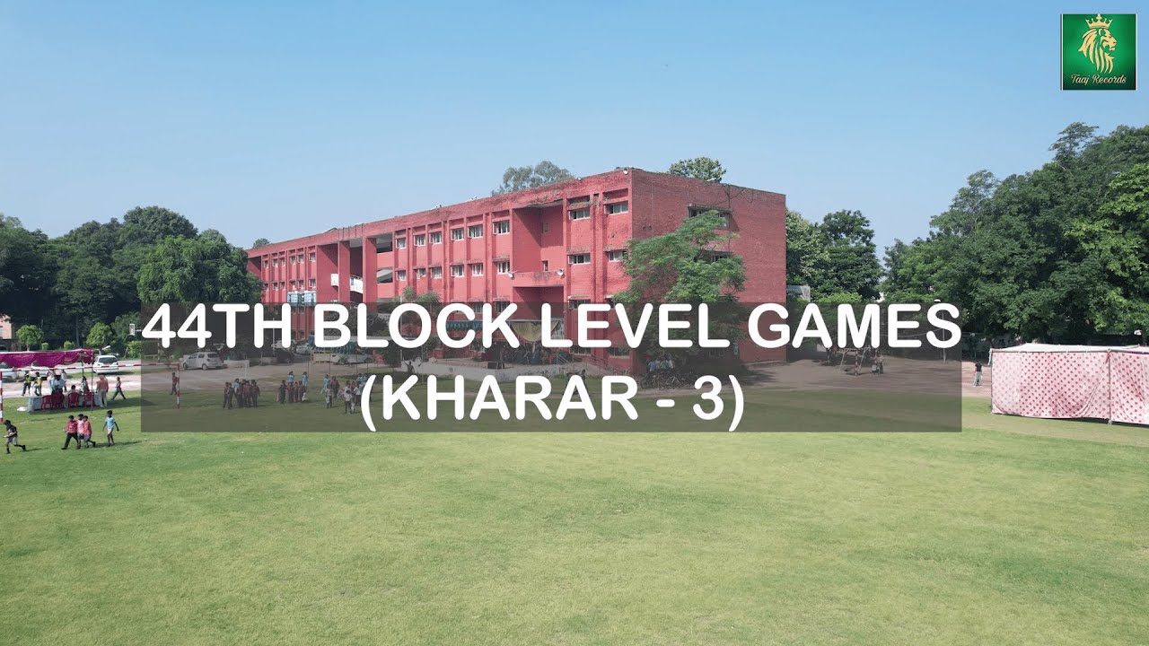 44th Block Level Games Kharar-3 | Taaj Records - YouTube