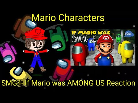 Mario Characters react to SMG4: If Mario was AMONG US! Daily December ...