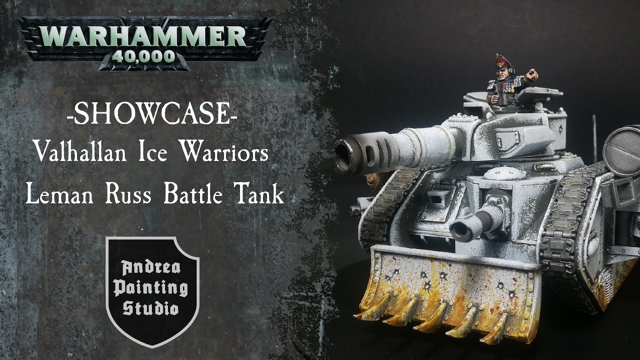 Showcase: Leman Russ Battle Tank - Valhallan Ice Warriors - YouTube