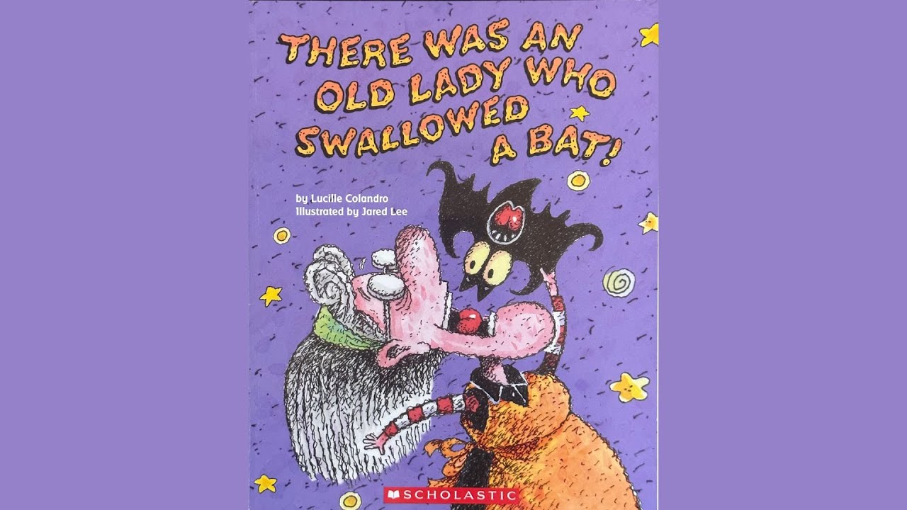 There Was an Old Lady Who Swallowed a Bat! | Bedtime/ Calming Read ...