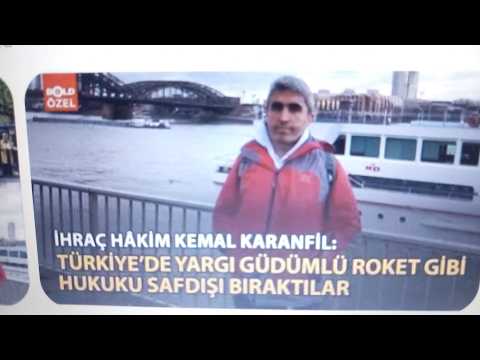 İHRAÇ HAKİM KEMAL KARANFİL İLE  RÖPORTAJDA AIHM SİYASİ BİR YARGI GİBİ CEMAAT DAVALARINDA  TÜRKİYE LE
