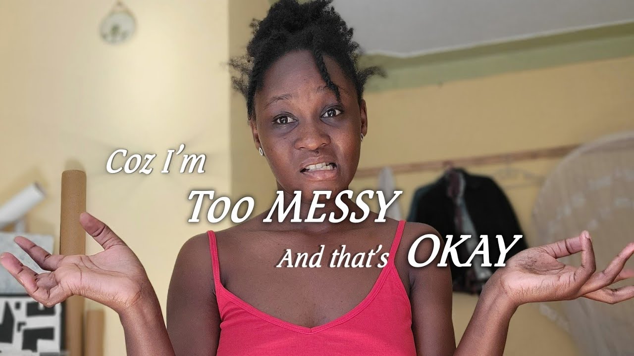 Why I Stopped Fighting the Mess and You Should Too...... - YouTube