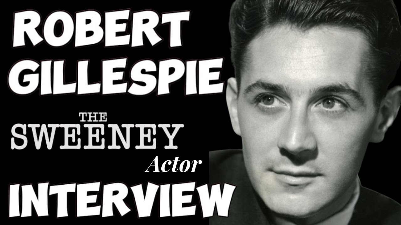 What Happened To 'The Sweeney' Actor Robert Gillespie (Interview) - YouTube