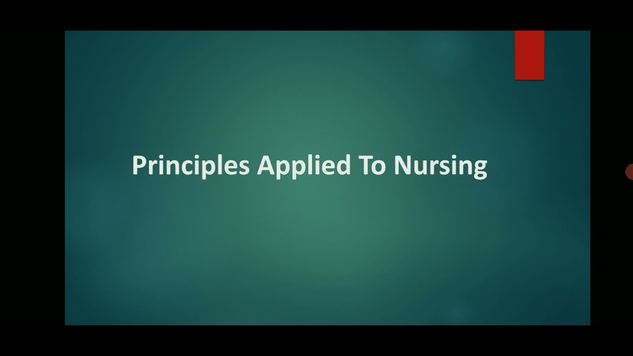 scientific Principles Applied In Nursing - YouTube
