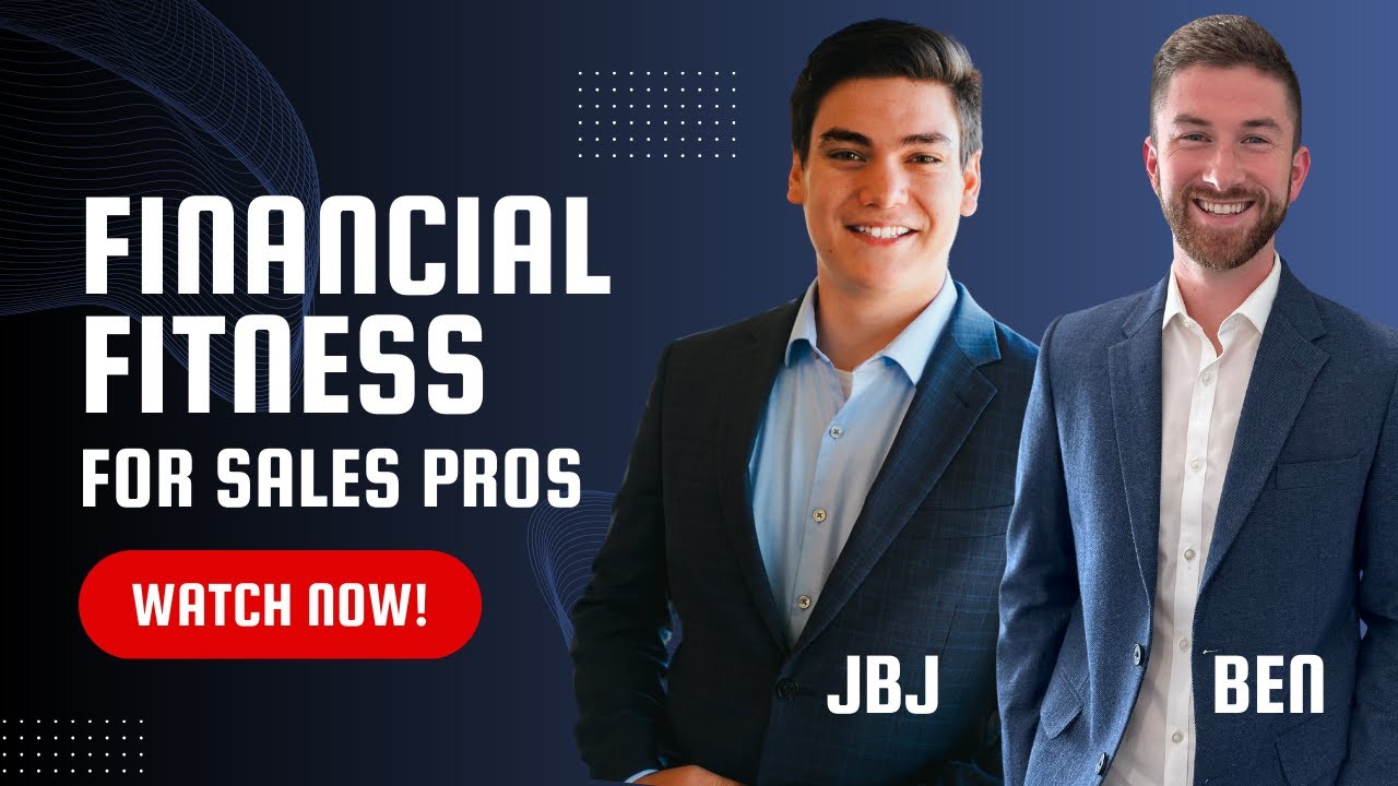 Financial Fitness for Sales Professionals feat. Ben Lex and Jeb Blount ...