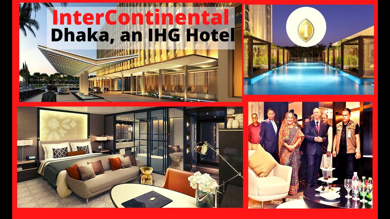 InterContinental Dhaka IHG Hotel Best Five Star Hotel at Bangladesh ...