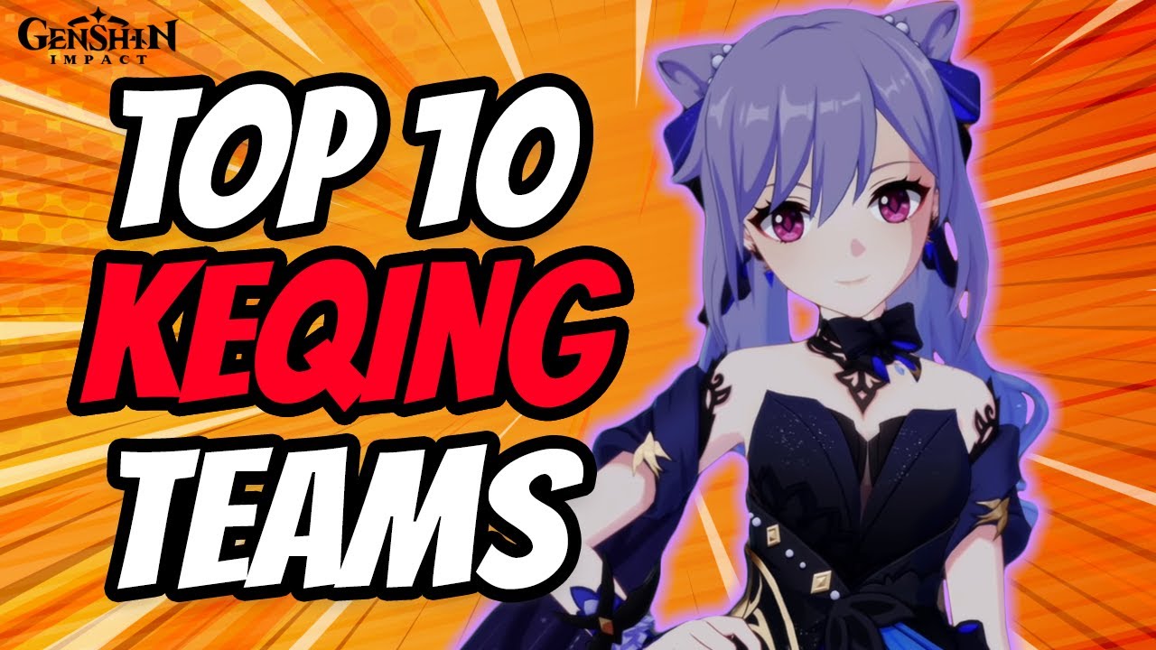 Top 10 Keqing Teams That Destroy Everything | ALL Playstyles | Genshin ...