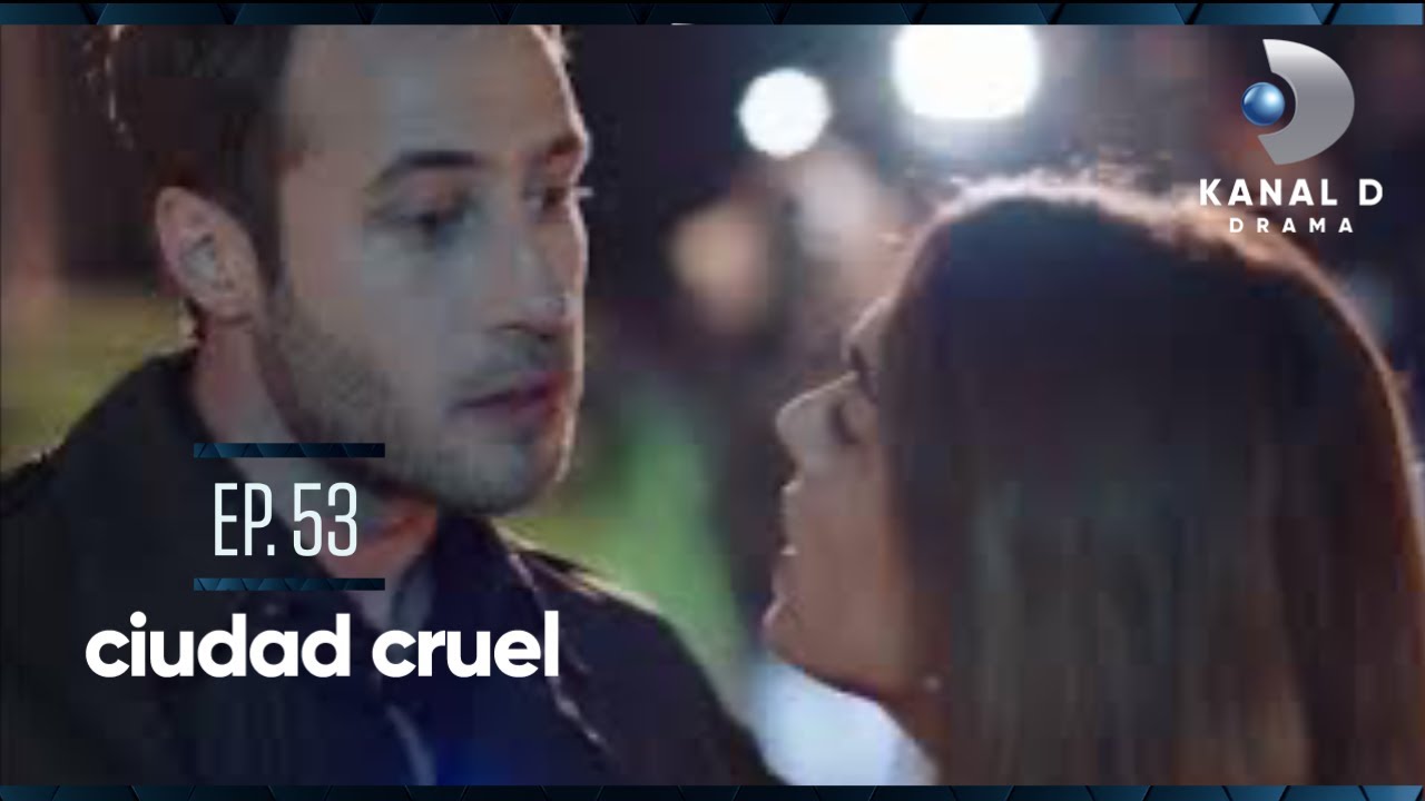 Ciudad cruel Ep. 53 | Avance Exclusivo | Kanal D Drama - YouTube
