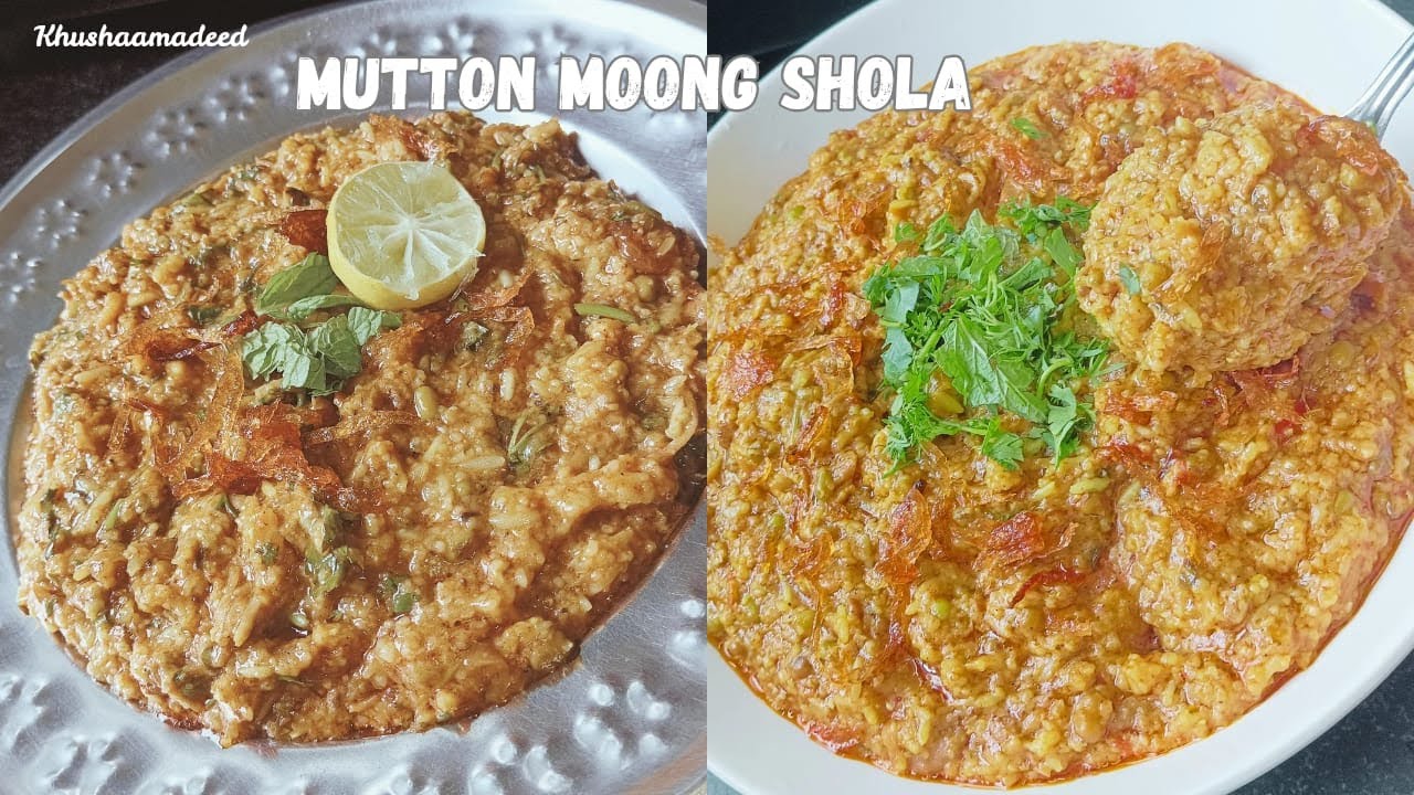 Shola Recipe Step by step | Mutton Green Moong Dal Shola Recipe | Gosht ...