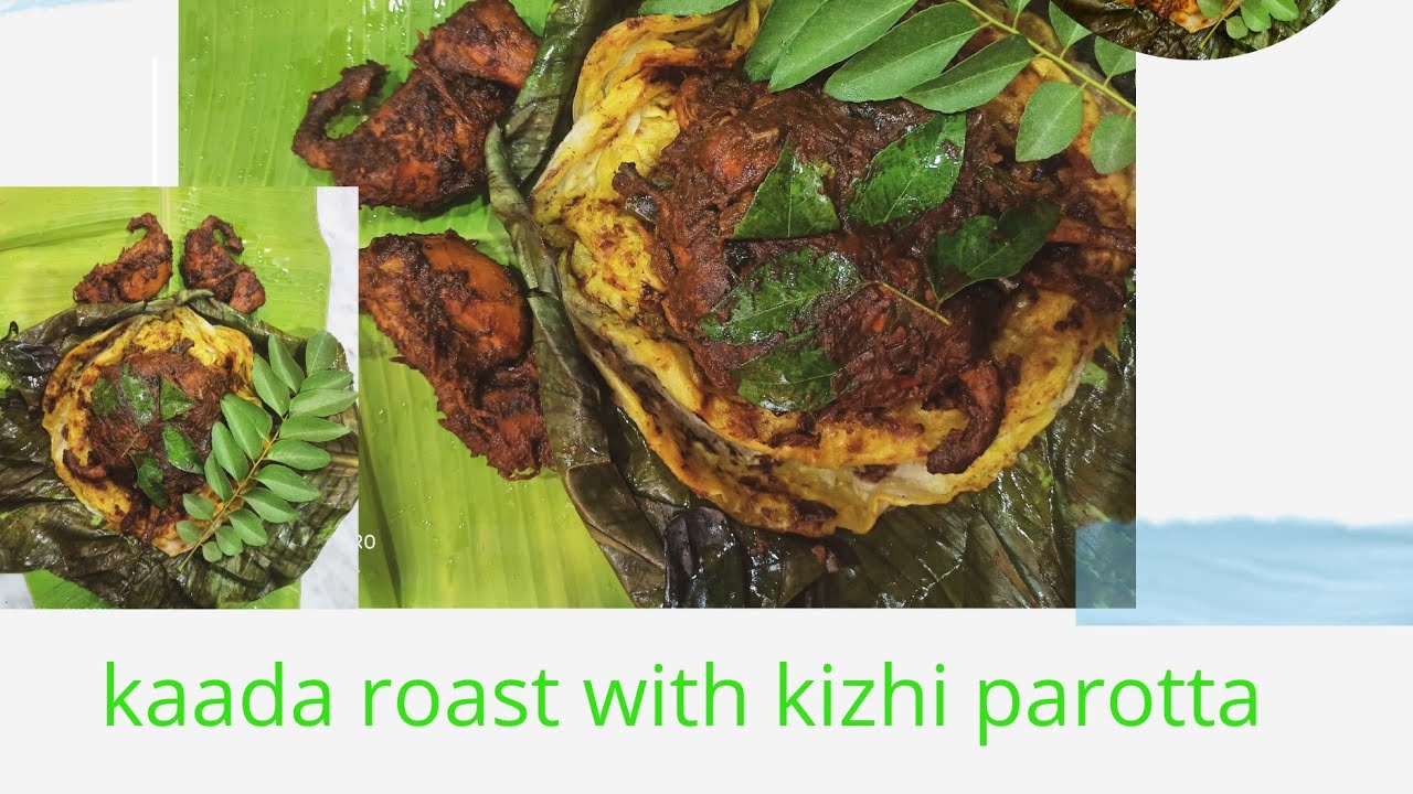 Kaada roast with kizhi parotta! kaada rost! kizhi parotta! - YouTube