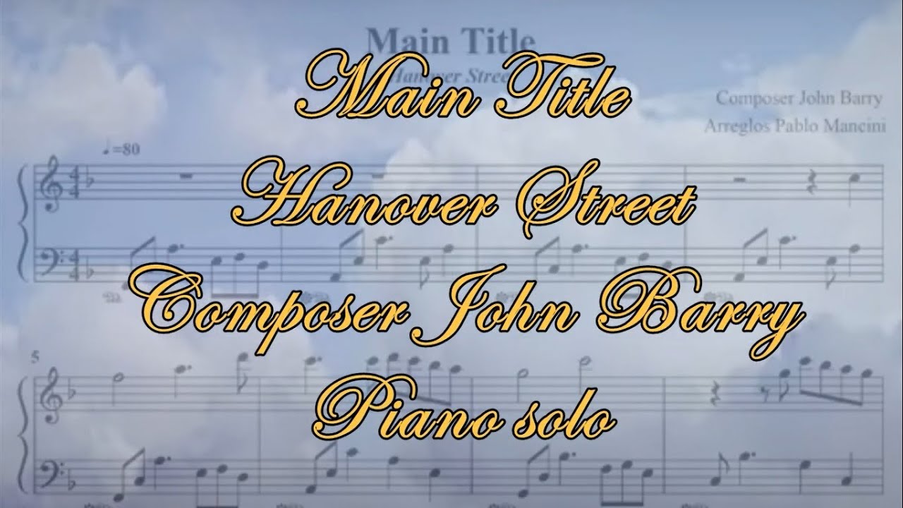 Main Title Hanover Street John Barry Versión para piano solo (Partitura ...