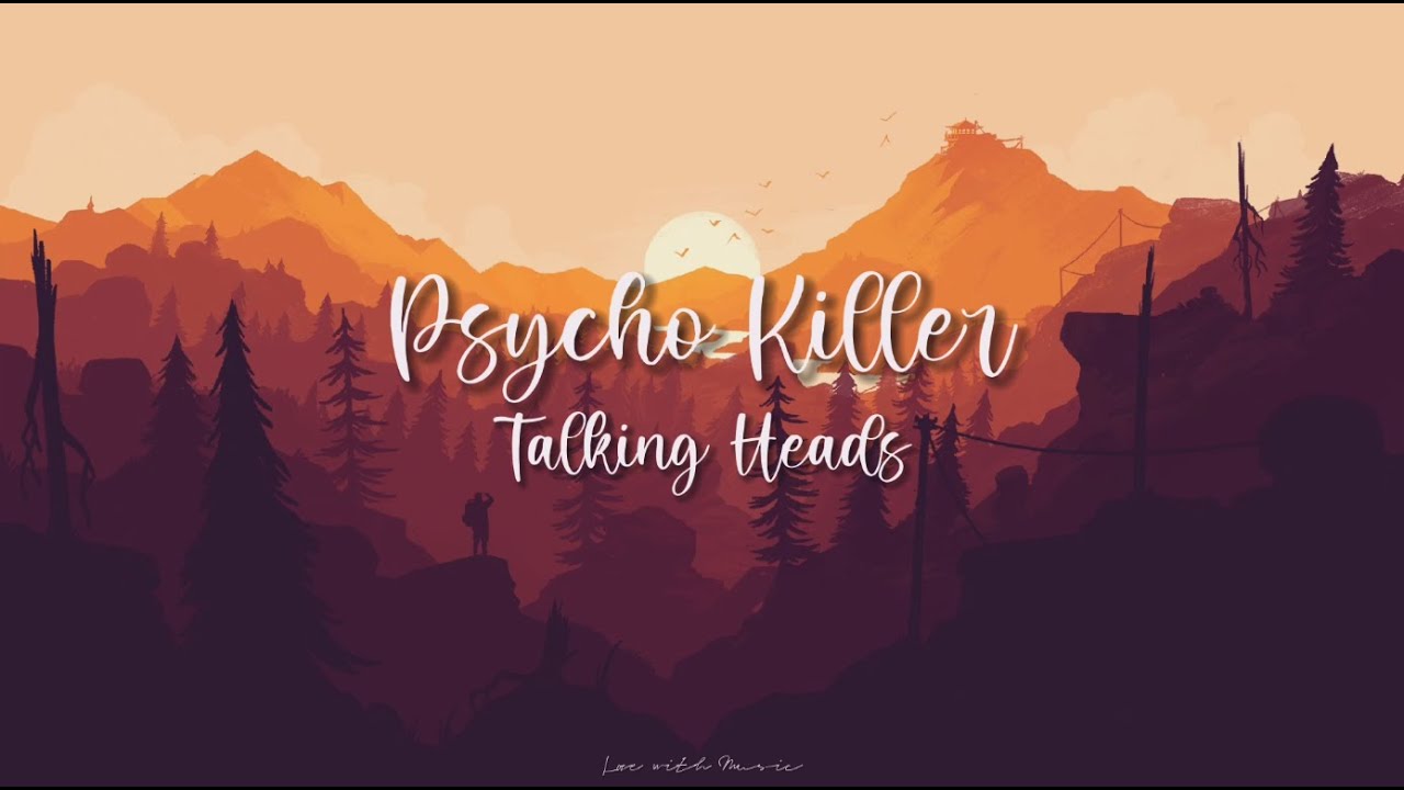 Talking Heads - Psycho Killer (Lyrics) - YouTube