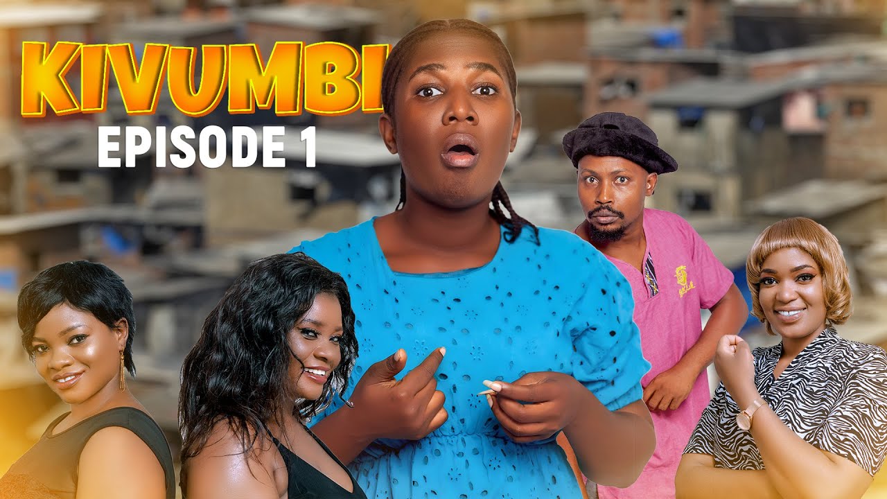 Kivumbi Episode 1 - YouTube