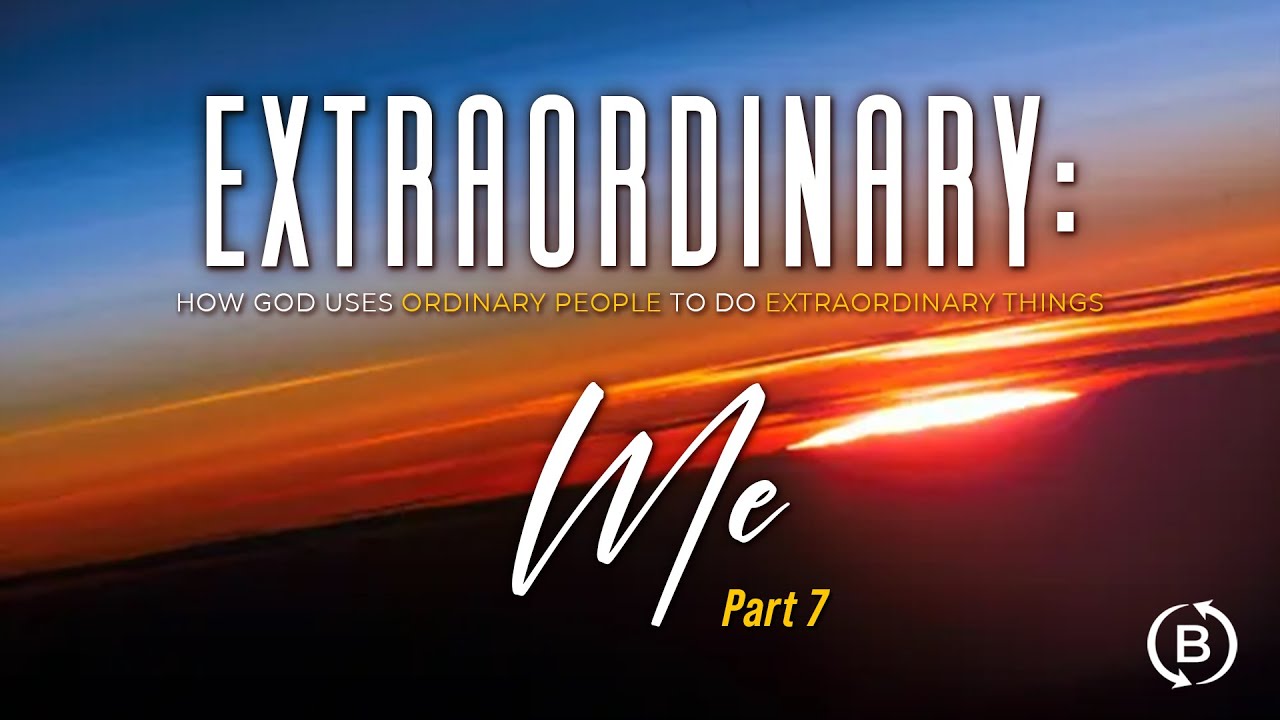 Extraordinary: How God uses ordinary people do to extraordinary things ...