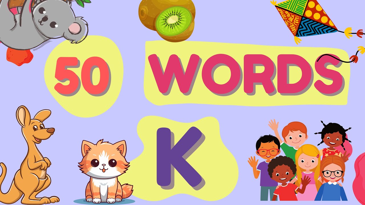 K Letter Words | 50 Words That Start With K | K Letter Words Vocabulary ...