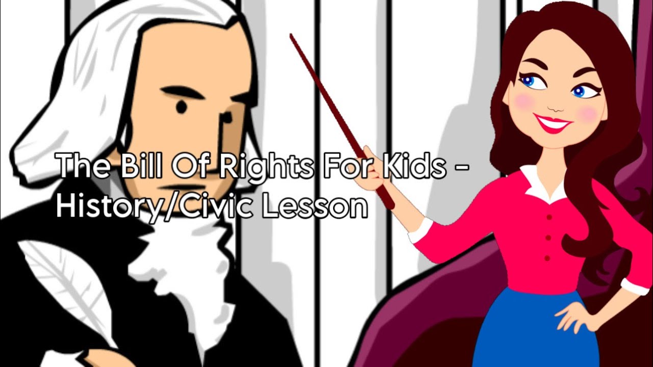 The Bill Of Rights For Kids - History/Civics Lesson - YouTube