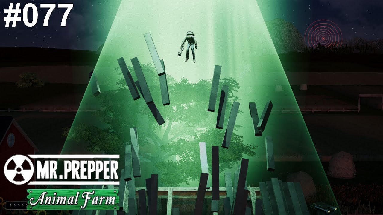 Mr. Prepper - DLC Animal Farm #077 - Vom Ufo entführt - YouTube