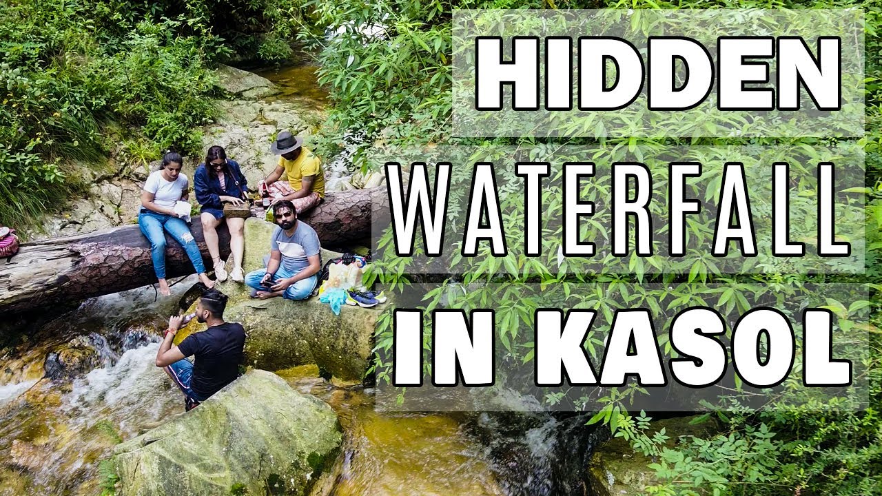 Hidden Waterfall In Kasol | Places to visit in Kasol | Drone Shots ...