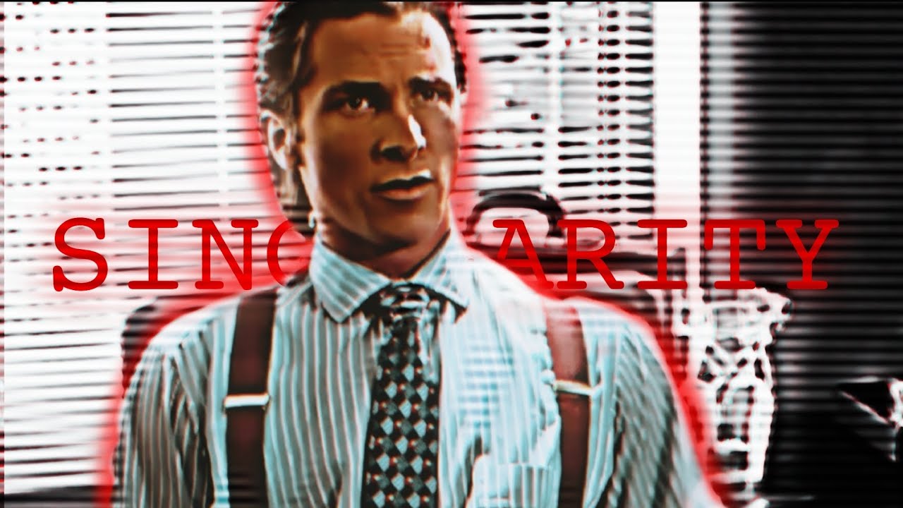 Singularity (Slowed) | Patrick Bateman edit | American psycho edit ...